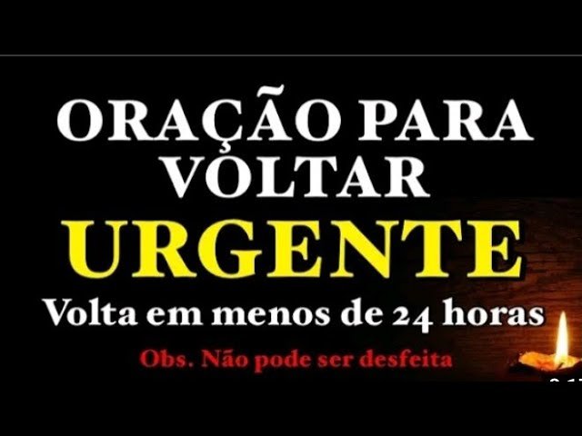 Oração Para Voltar Urgente Forte E Pesada Amarração Amorosa