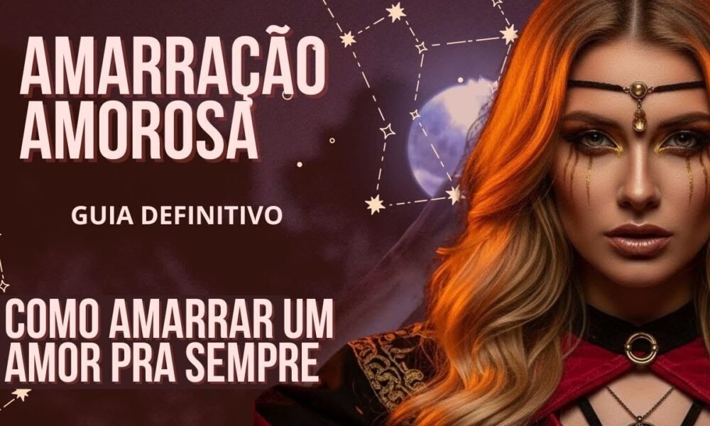 Amarração Amorosa Eterna — O segredo antigo para amarrar um amor para ...
